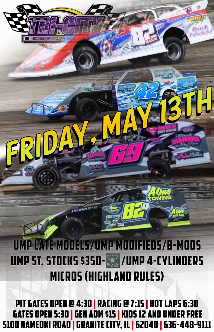 Friday, May 13th UMP Late Models/UMP Modifieds/B-Mods/UMP St. Stocks ...